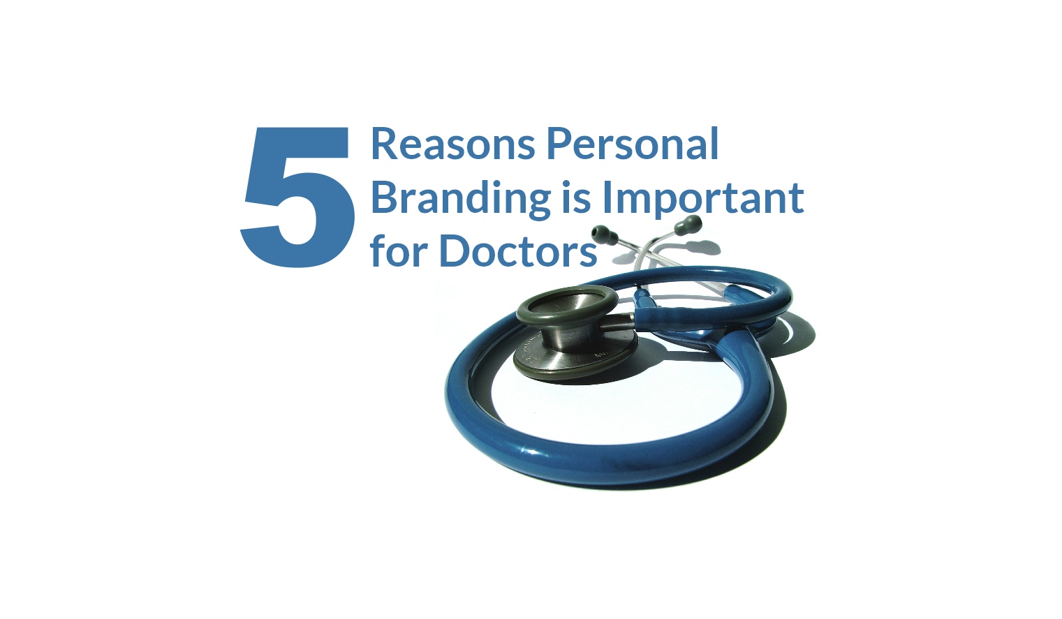 5 Reasons Personal Branding is Important for Doctors - Dr-Hyphen